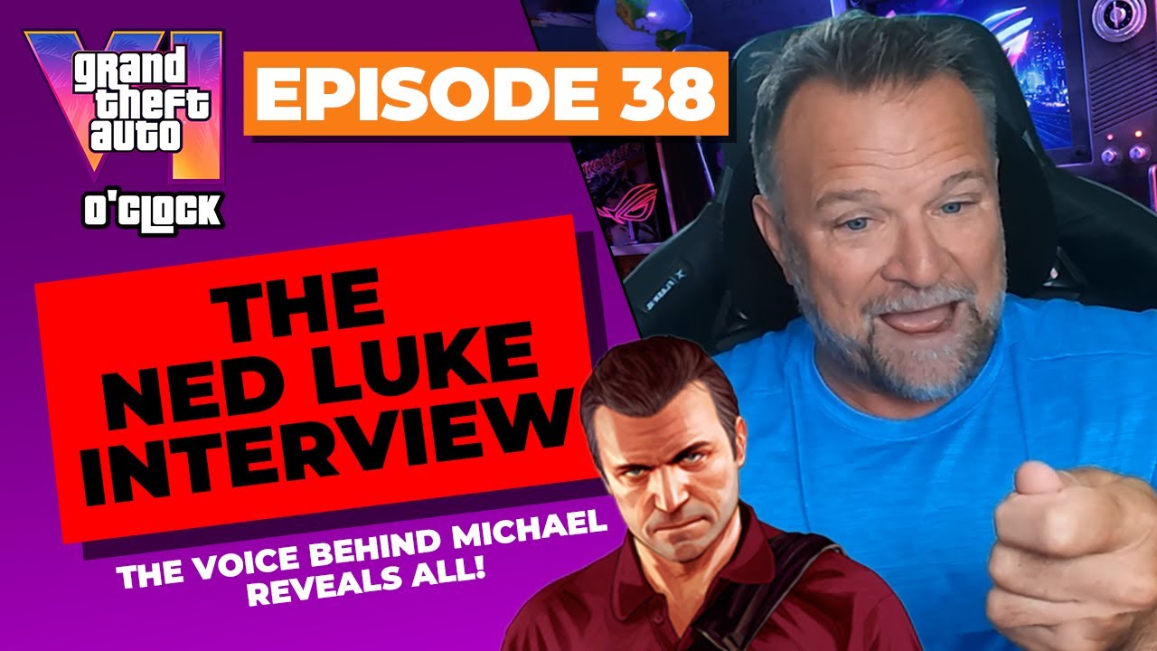 The Ned Luke Interview - GTA VI O'clock - Episode 38 - YouTube