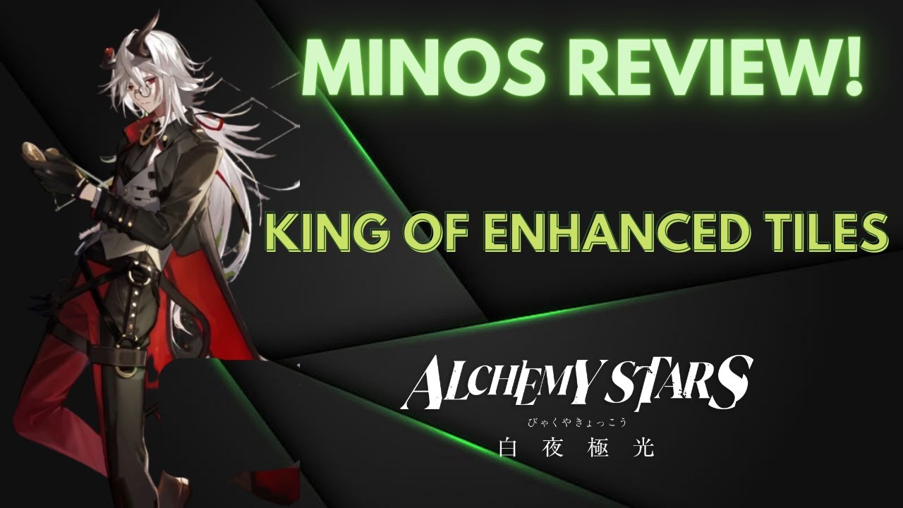 [Alchemy Stars] Minos Review-King of Enhanced Tiles! - YouTube