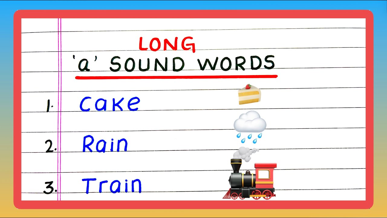 10 Long 'a' Sound Words | Long a Sound Words | Write Long 'a' Sound ...