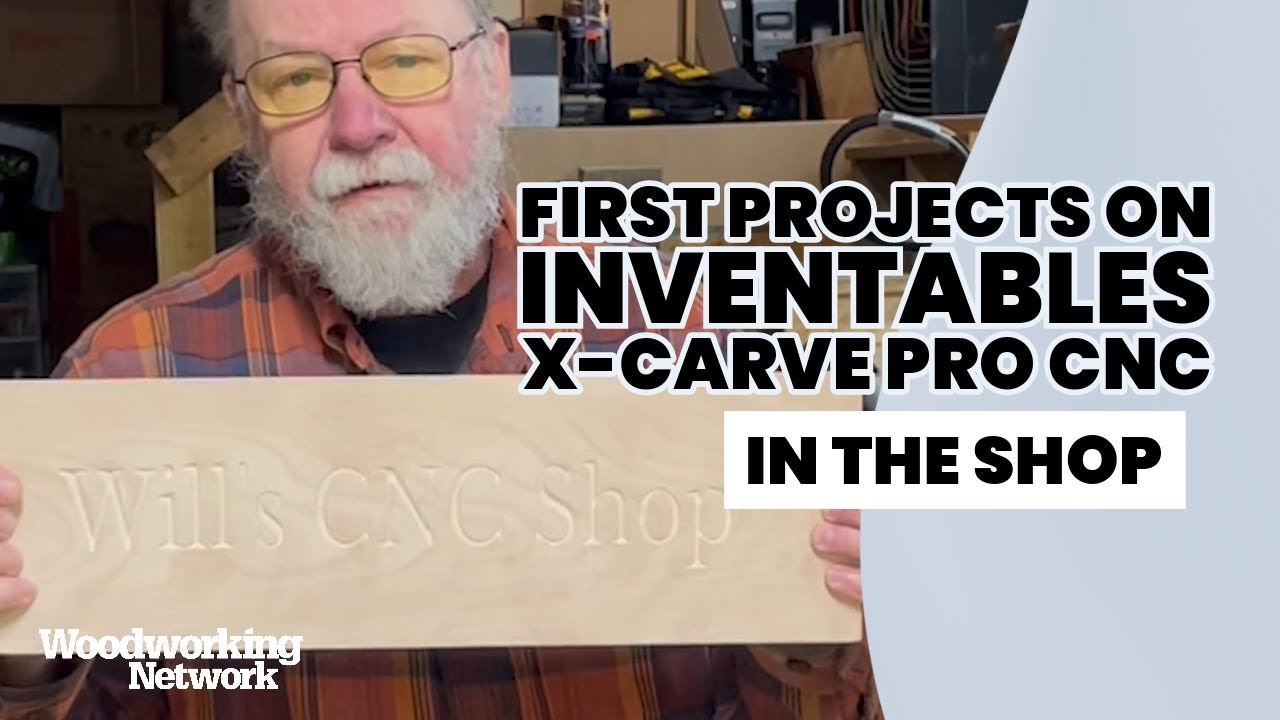 IN THE SHOP: First projects on Inventables X-Carve Pro CNC - YouTube