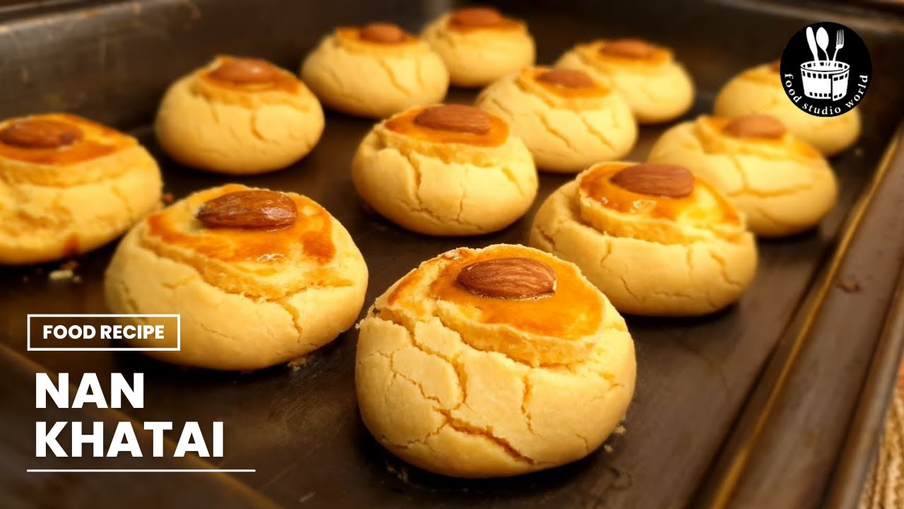 Food Recipe of Nan Khatai | How to Make perfect Nan Khatai | Easy Recipe by Food Studio World ...
