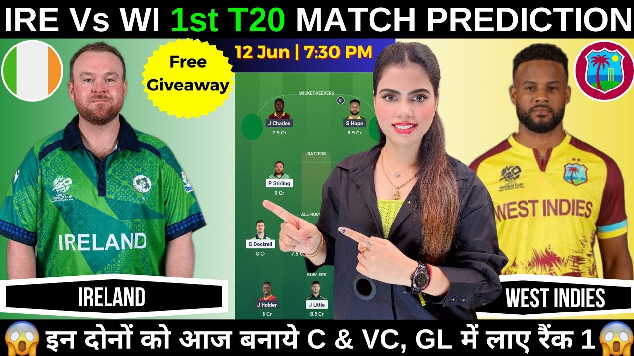 IRE vs WI Today Match Prediction | Ireland vs West Indies 1st T20 Match ...