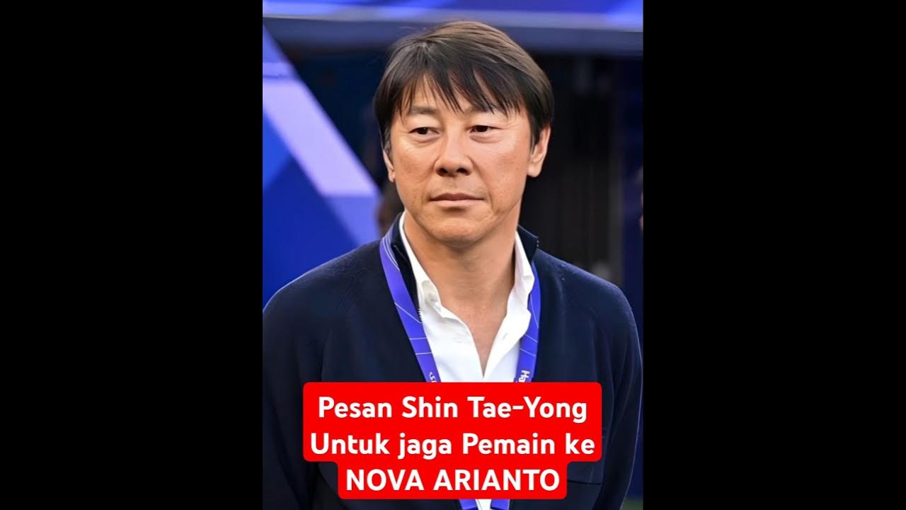 Shin Tae-Yong titip pesan ke Nova Arianto untuk jaga pemain lokal #shintaeyong #timnasindonesia ...