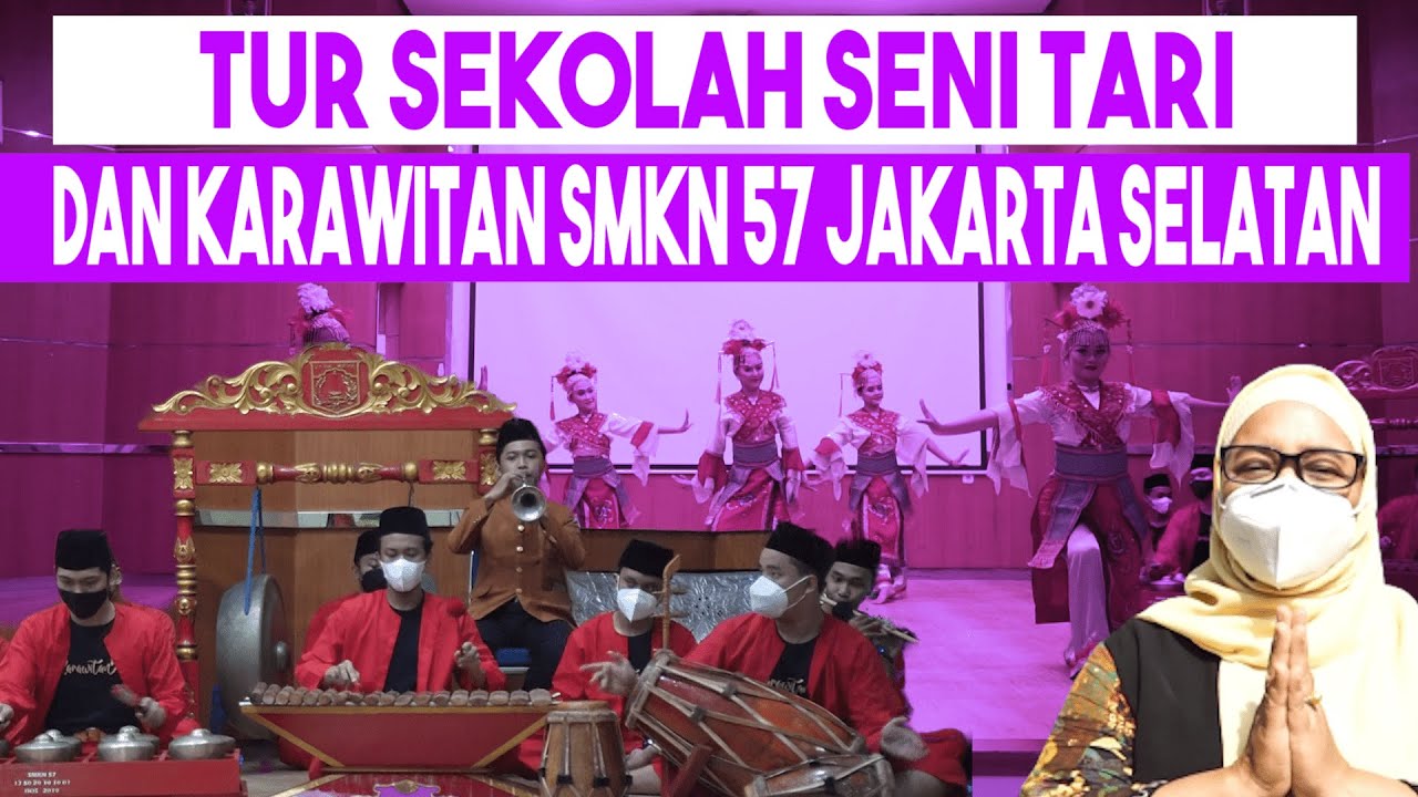 Tur Sekolah Seni Tari dan Karawitan SMKN 57 Jakarta Selatan - YouTube