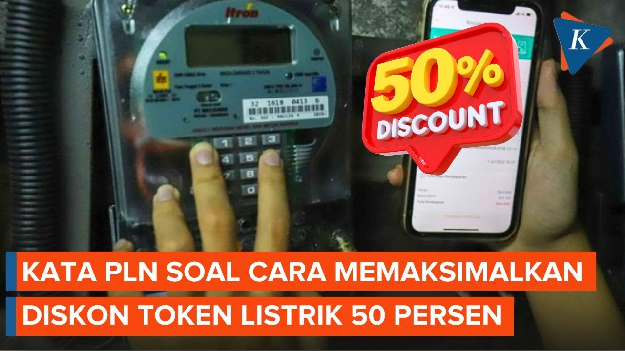 Saran PLN soal Memaksimalkan Diskon Token Listrik 50 Persen - YouTube