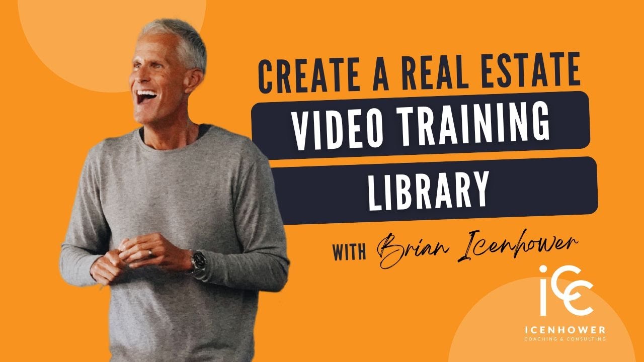 How to Create a Real Estate Video Training Library for Your Team or ...