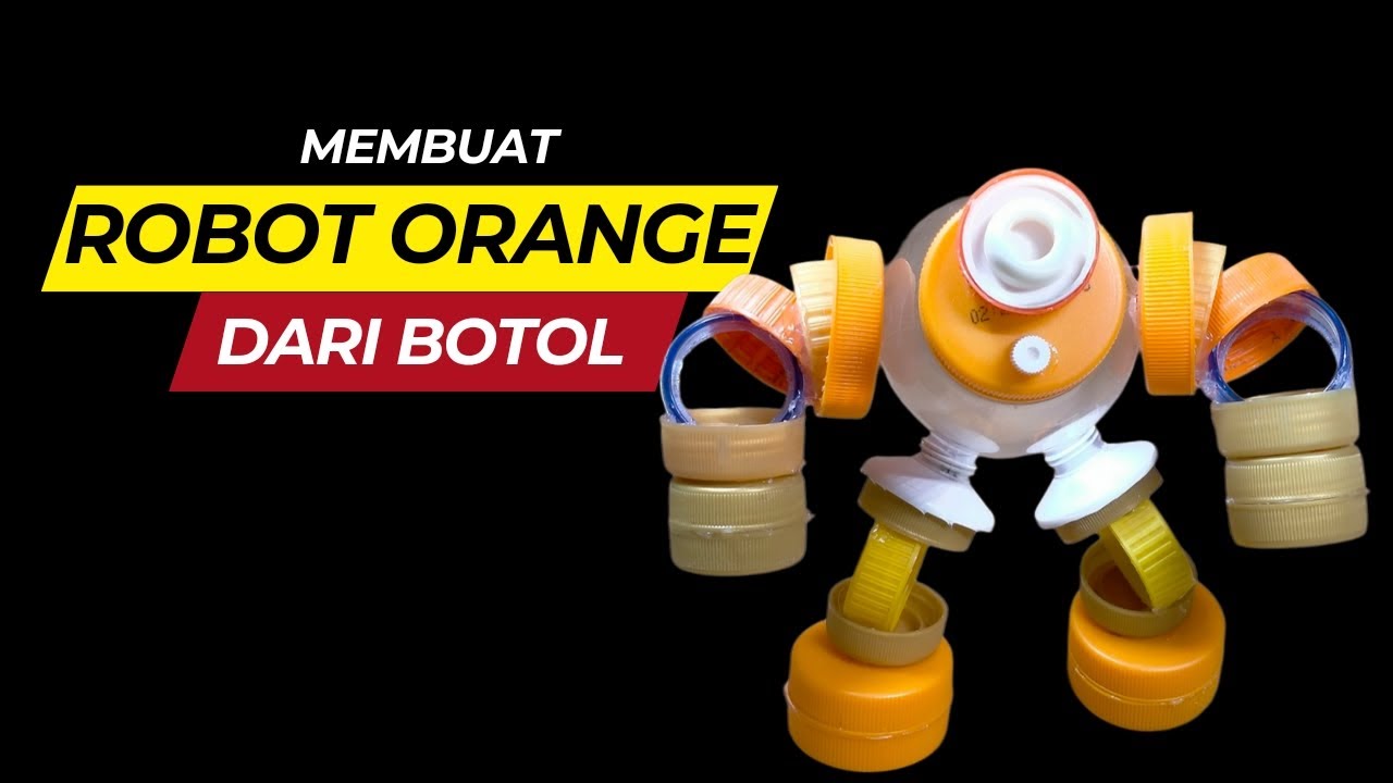 Tutorial mudah membuat robot dari botol bekas - YouTube