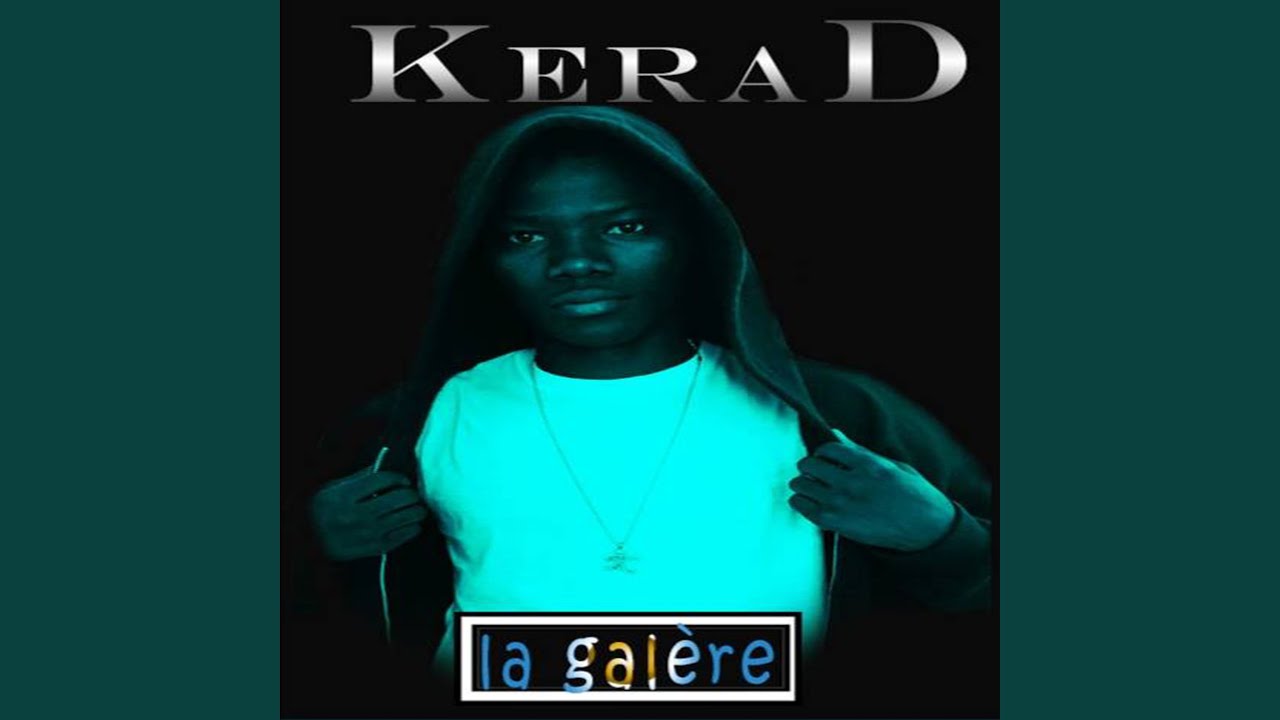 La galère - Kerad - YouTube