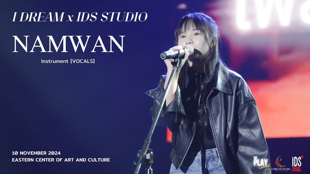 The play concert 2024 - by I DREAM x IDS STUDIO | Namwan [พรหมลิขิต] - YouTube