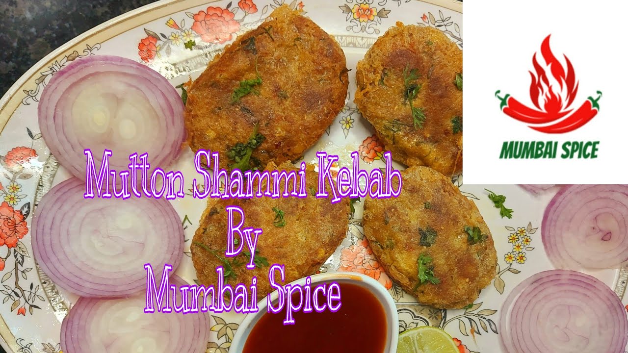 Mutton Shammi Kebab Recipe | Shami Kebab | Ramzan Special | Mumbai ...