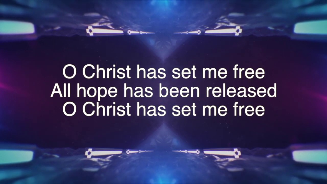 Christ Has Set Me Free ~ Rend Collective ~ lyric video - YouTube
