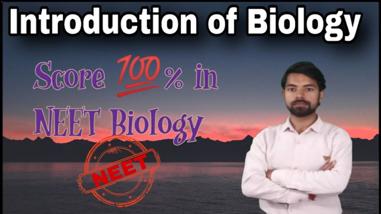 NEET Students must watch | Introduction of biology | scope of biology ...
