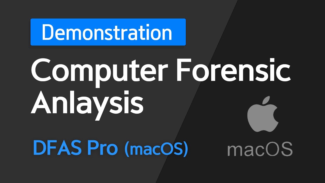 Digital Forensic Demonstration : DFAS Pro(mac)┃Computer Forensic ...