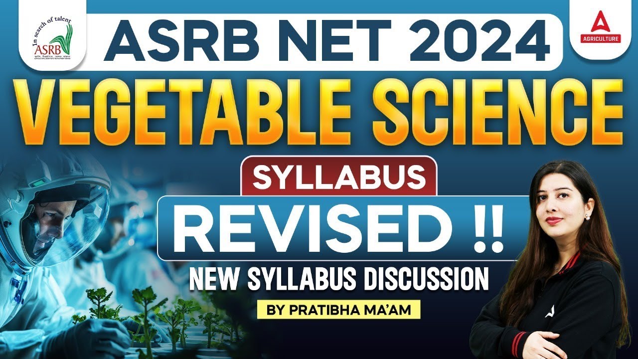 ASRB NET Vegetable Science Syllabus Revised! | ASRB Net Syllabus | By ...