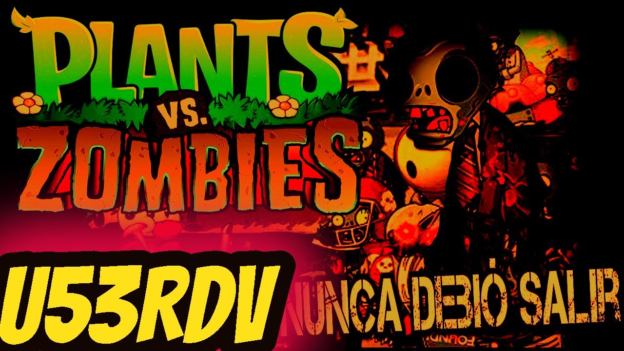 Crepypasta Plantas Vs Zombies U53RDV (2021) - YouTube