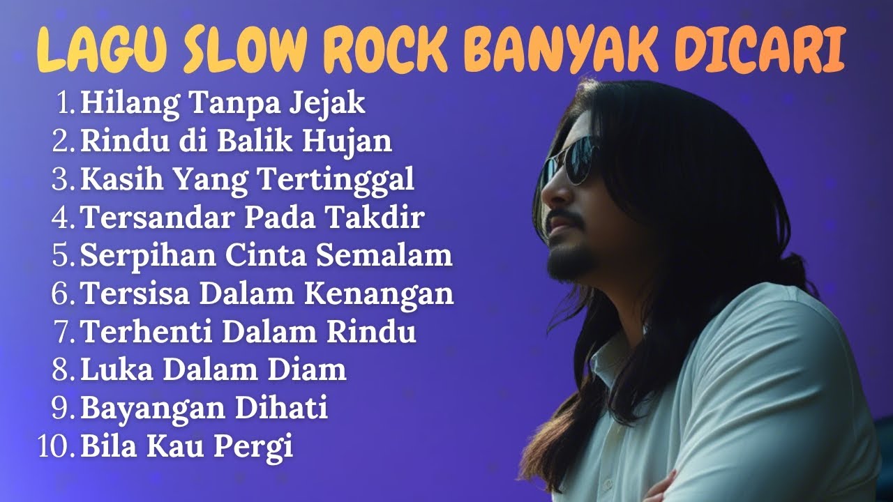 Lagu Slowrock Terbaru || Hilang Tanpa Jejak || Slow Rock Malaysia ...