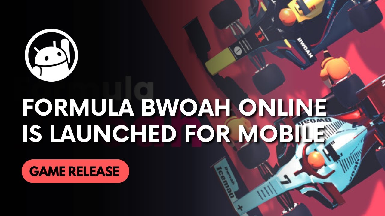 Formula Bwoah Online is launched for iOS and Android (Game Release ...