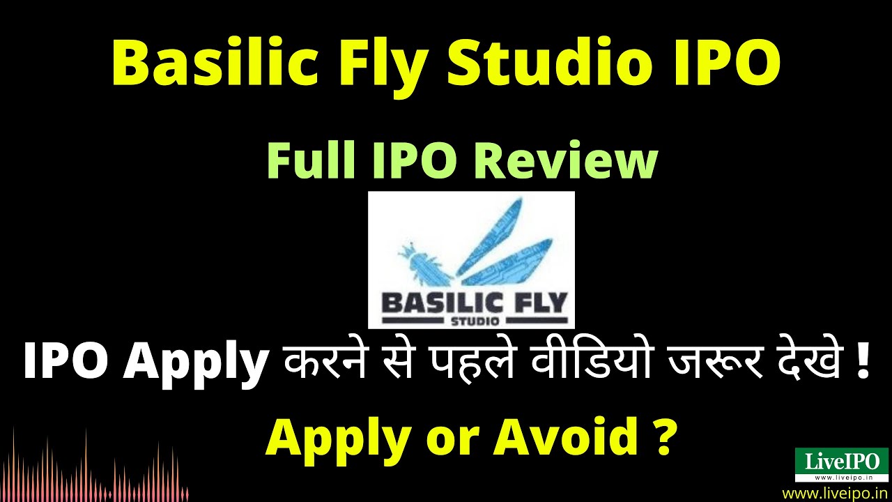 Basilic Fly Studio IPO Apply || Basilic Fly Studio IPO Latest GMP ...