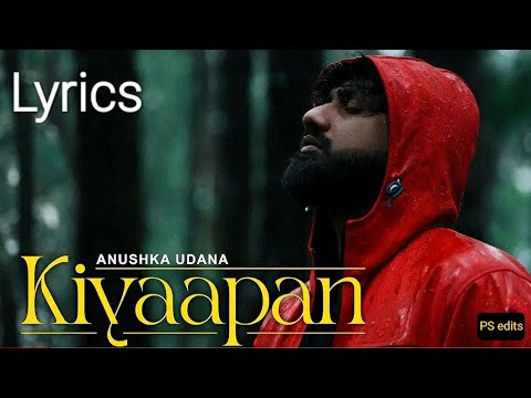 Kiyaapan Lyrics - Anushka udana Ft. Chamath & Yasho | Wasthi Production ...