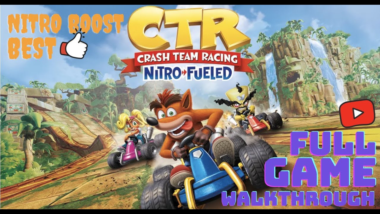 How to pass the game Crash team racing nitro-fueled. Nitro boost. Full ...