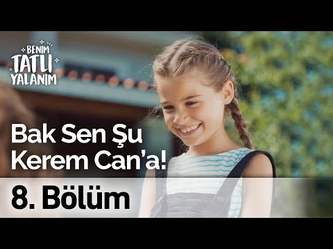Bak Sen Şu Kerem Can'a! | Benim Tatlı Yalanım 8. Bölüm