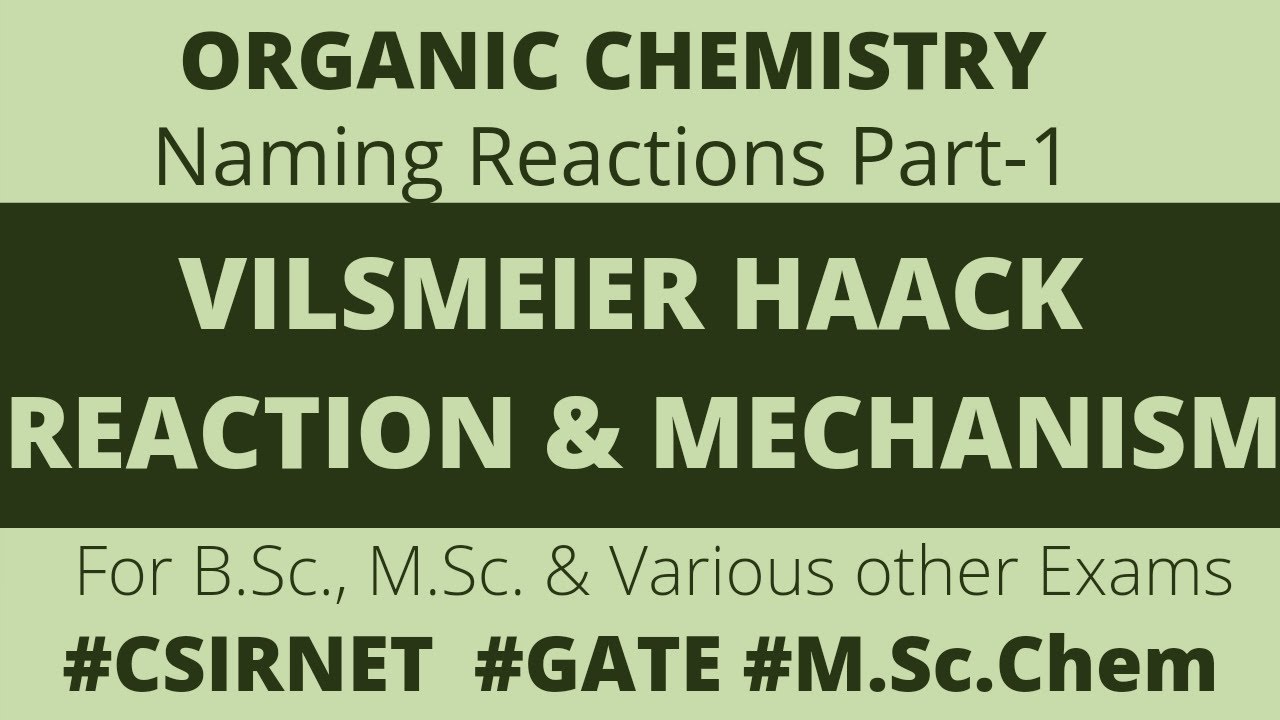 Vilsmeier Haack Reaction || Mechanism || Organic Chemistry || Naming ...
