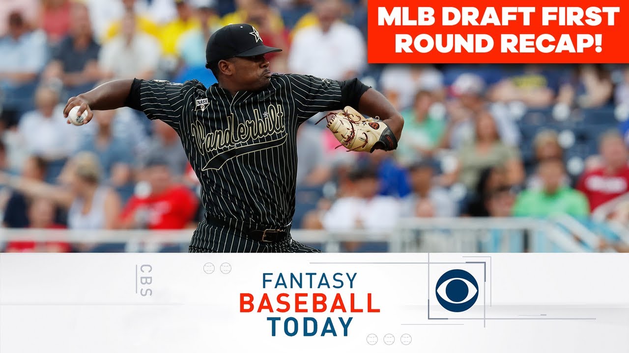 MLB DRAFT First-Round Recap; Dynasty RANKINGS w/ The Welsh! | Fantasy ...