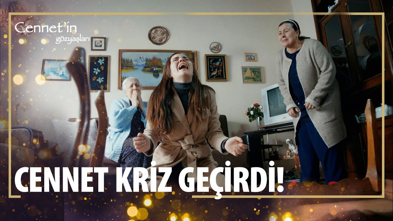 Cennet kriz geçiriyor! - Cennet'in Gözyaşları 15. Bölüm - YouTube
