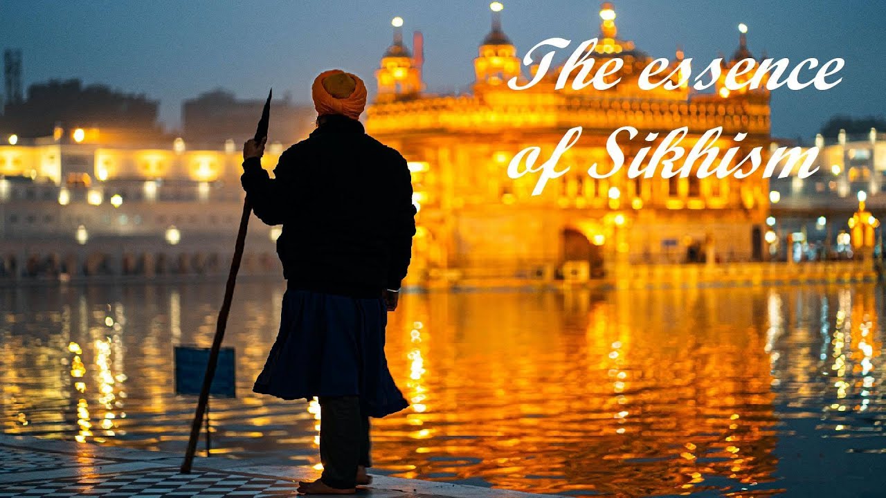 The essence of Sikhism - YouTube