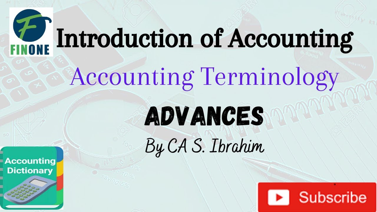3.8 Meaning of Advances - Accounting Terminology - Accounting ...