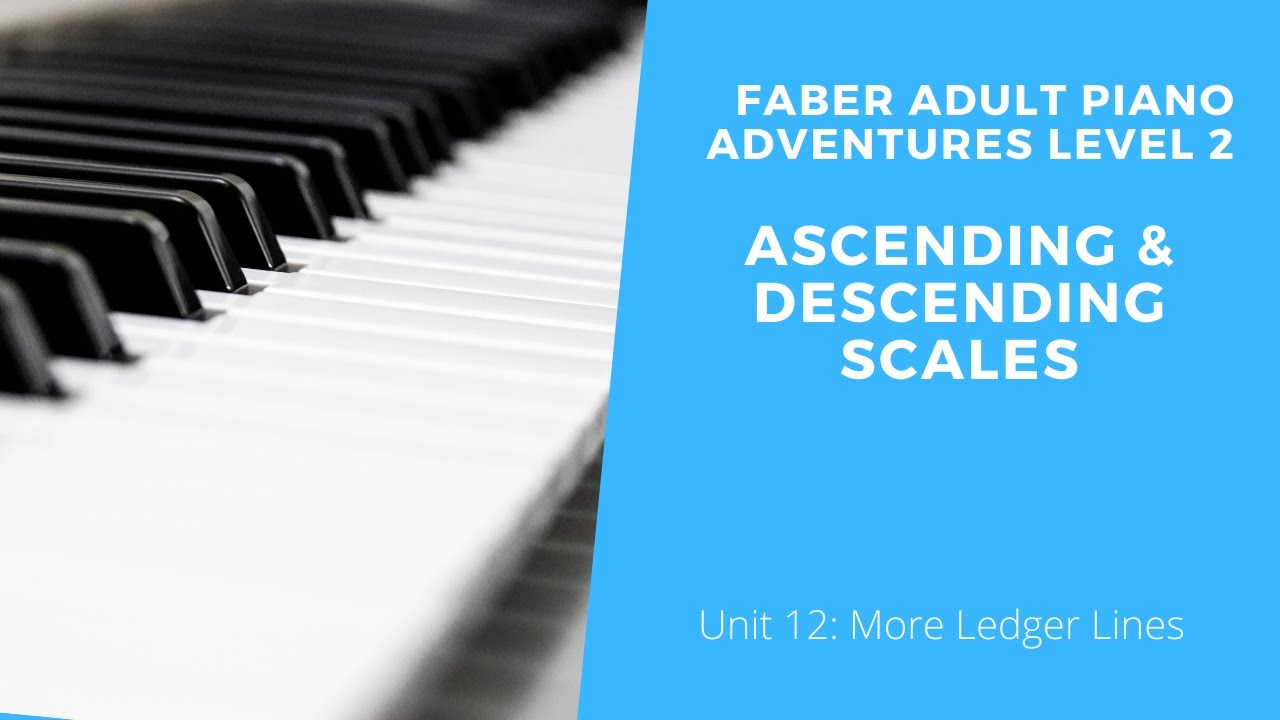 Unit 12: Ascending & Descending Scales - YouTube