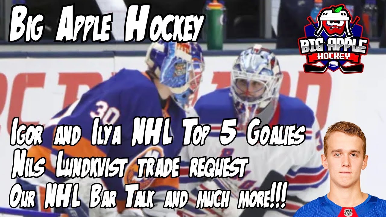 Igor Shesterkin & Ilya Sorokin NHL Top 10 Goalies | Nils Lundkvist ...