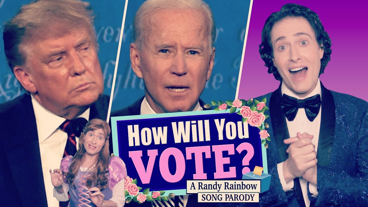 HOW WILL YOU VOTE? - A Randy Rainbow Song Parody - YouTube