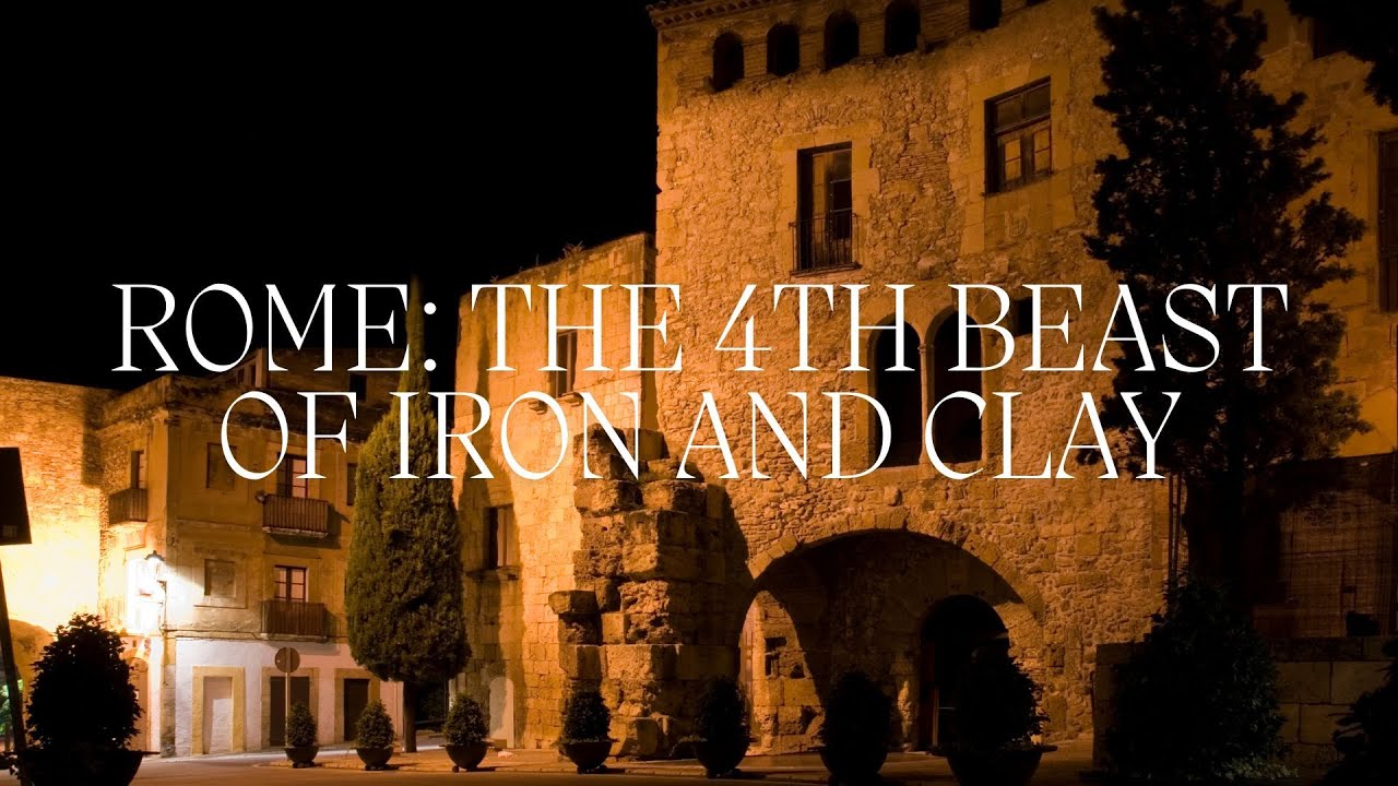 Rome: The 4th Beast of Iron and Clay - YouTube