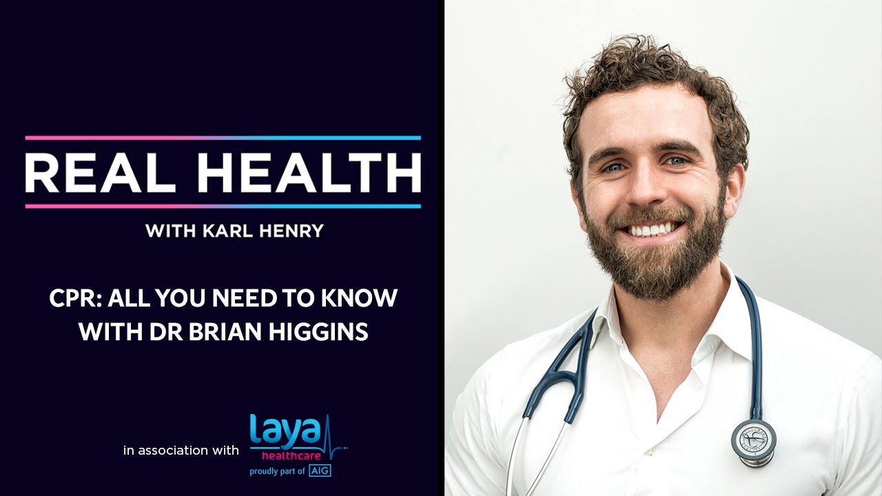 Real Health Podcast: CPR - All you need to know with Dr Brian Higgins ...