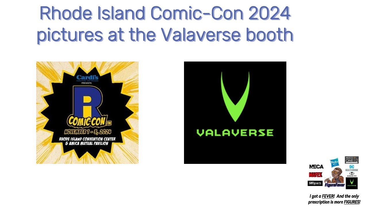RHODE ISLAND COMIC-CON NOVEMBER 2024 VALAVERSE! #figurefever #valaverse ...