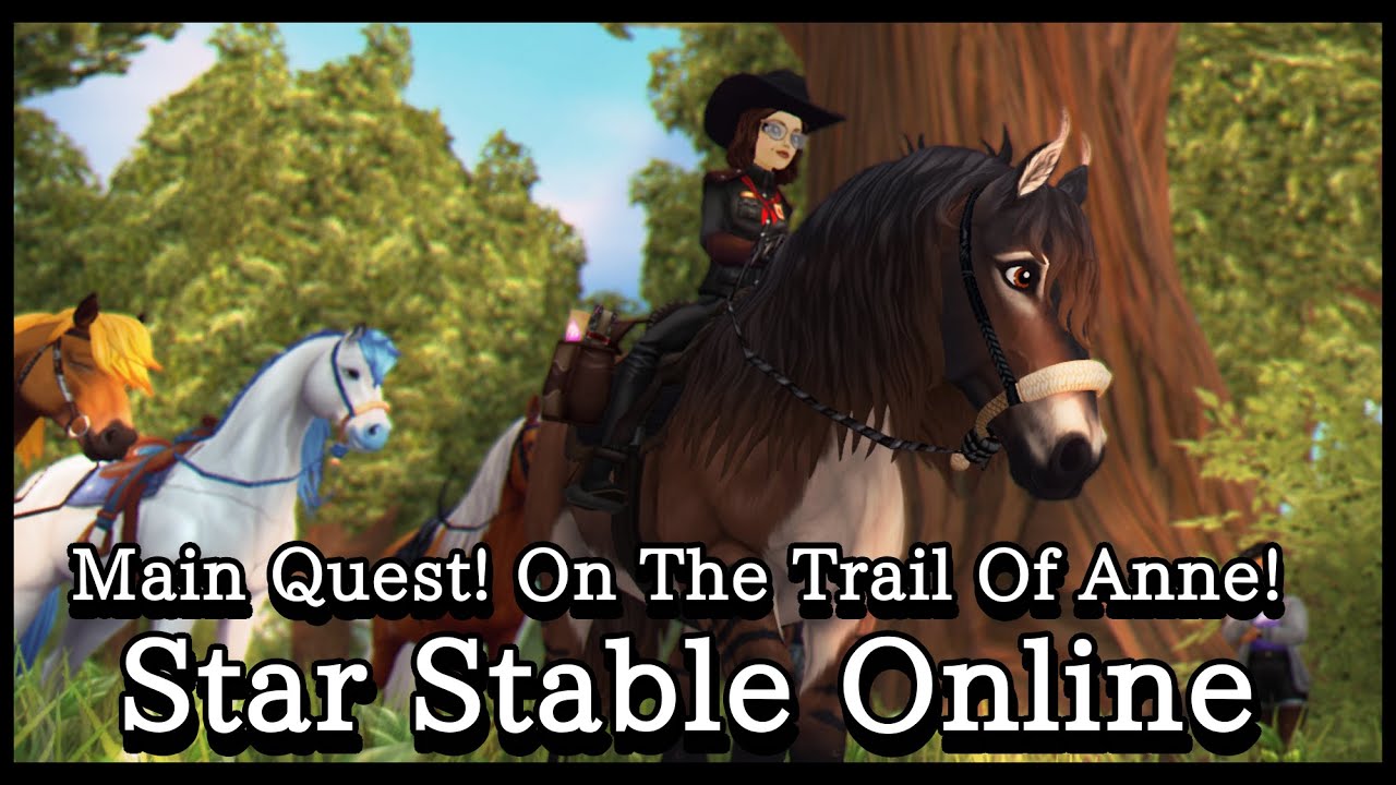 [Star Stable Online] New Main Quest! What Happened With Anne & Alex! On ...