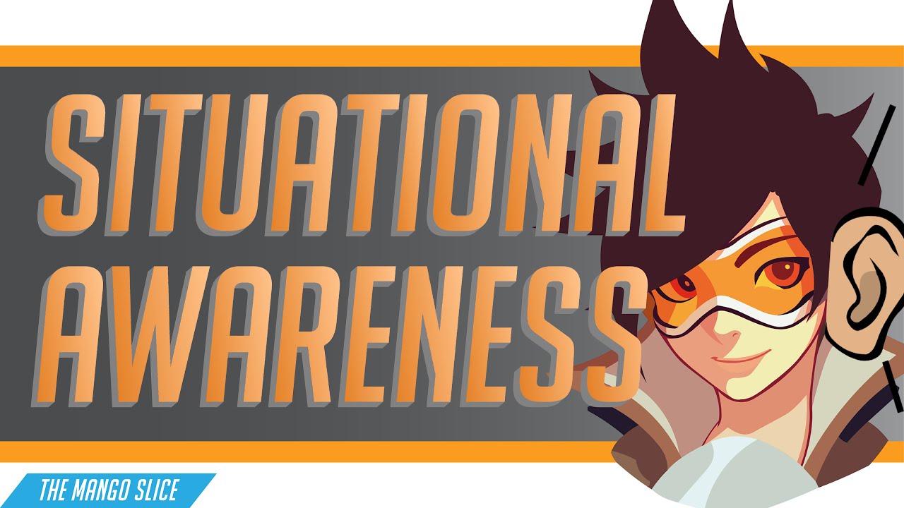 Situational Awareness (Overwatch Gamesense Guide) - YouTube