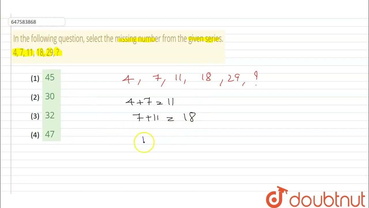 In the following question, select the missing number from the given series.4, 7, 11, 18, 29 ...