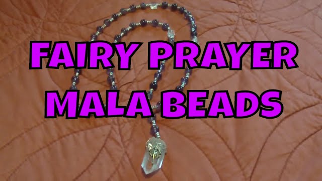 Fairy Prayer Mala Beads - YouTube