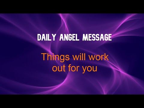 Daily angel message: Things will work out for you - YouTube