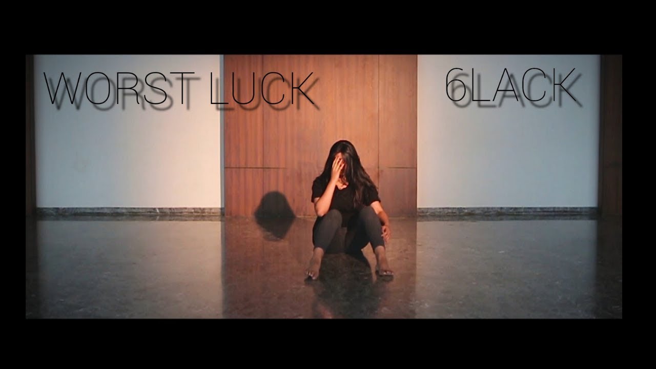 "Worst Luck"- 6LACK | Dance- Saniya Shah - YouTube