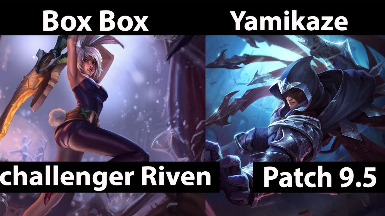 [ Box Box ] Riven vs Talon [ Yamikaze ] Top - Box Box Riven Stream ...