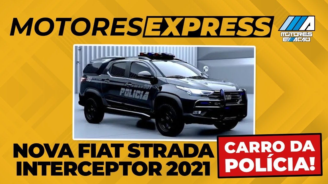 Nova Fiat Strada Interceptor 2021 | O carro da Polícia | Plantão ...