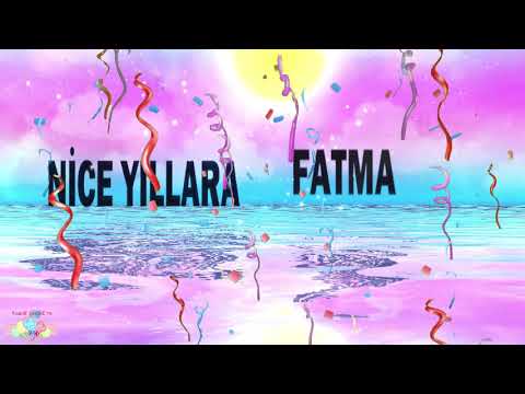 İyi ki Doğdun FATMA | İSME ÖZEL DOĞUM GÜNÜ ŞARKISI