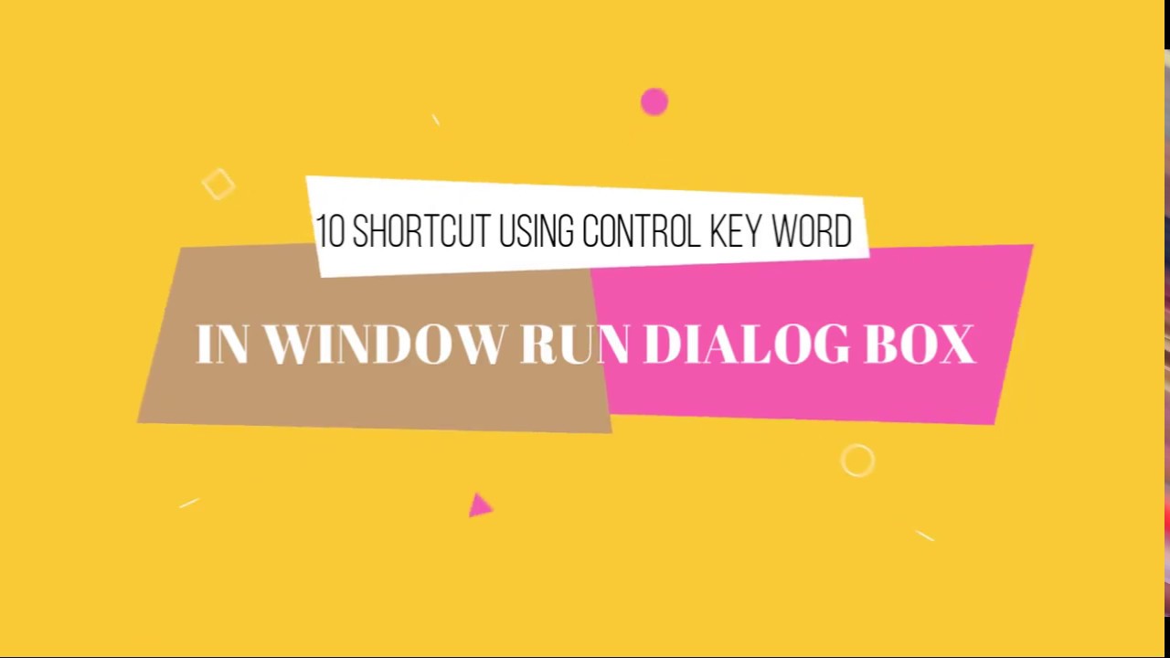 10 Shortcut Using control key word in window run dialog box(part1 ...