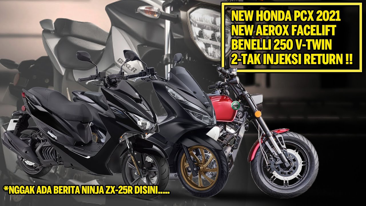 PCX vs Aerox Facelift, Benelli V-Twin & 2-Tak Injeksi! | Weekly ...