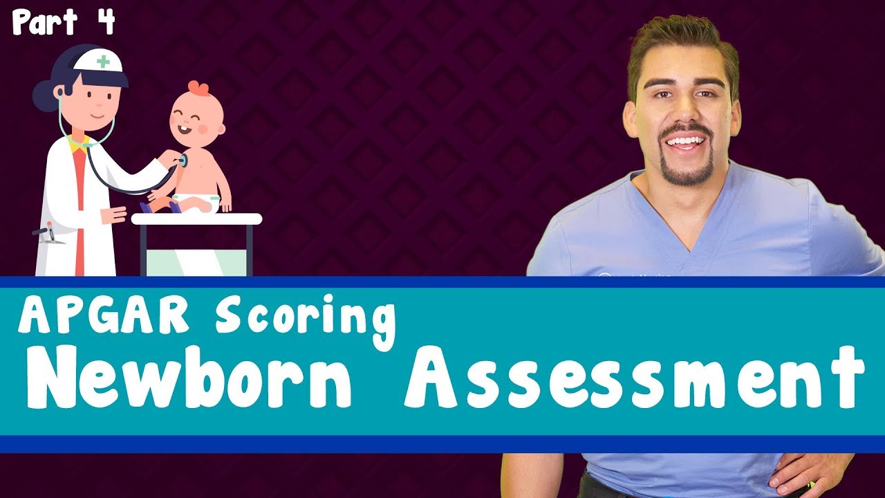 Newborn Assessment: APGAR scoring. Part 4 - YouTube