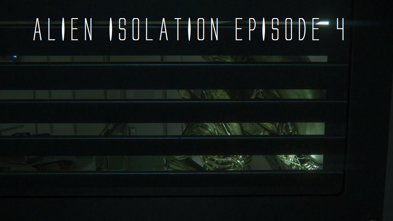 Alien Isolation Episode 4 (Secrets Of The Locker) - YouTube