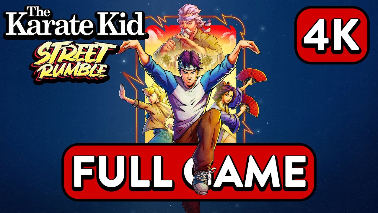 THE KARATE KID STREET RUMBLE Gameplay Walkthrough FULL GAME [4K 60FPS ...